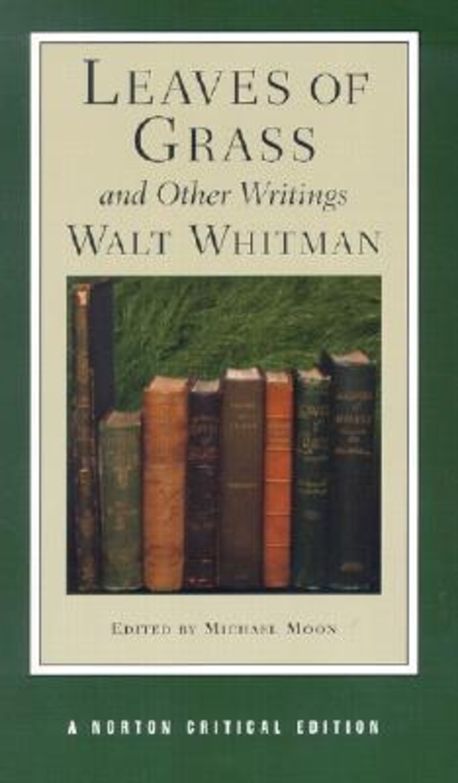Leaves of Grass | Whitman, Walt/ Moon, Michael/ Bradley, Sculley/ Bl - 교보문고