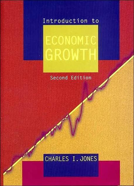 Introduction to Economic Growth | Jones - 교보문고