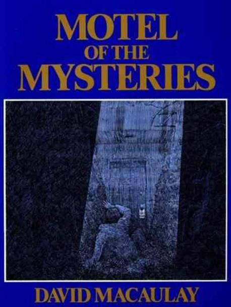 Motel of the Mysteries | MacAulay, David - 교보문고