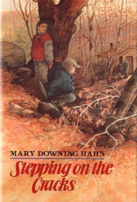Stepping on the Cracks | Hahn, Mary Downing - 교보문고