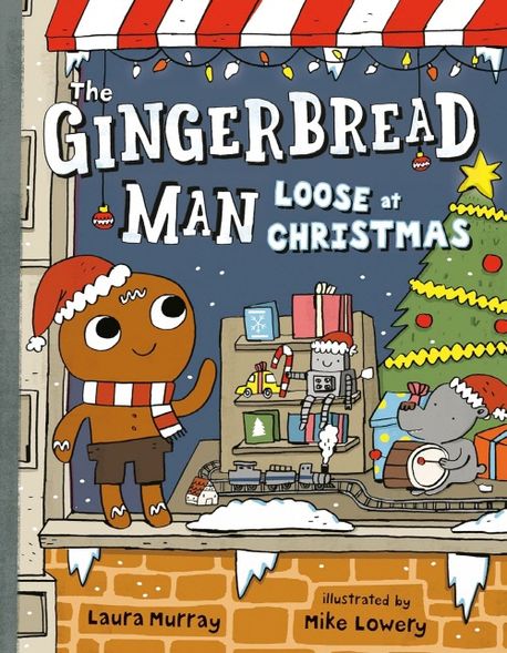 The Gingerbread Man Loose at Christmas | Murray, Laura - 교보문고