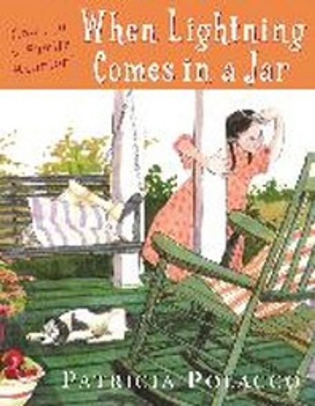 When Lightning Comes in a Jar | Patricia Polacco - 교보문고