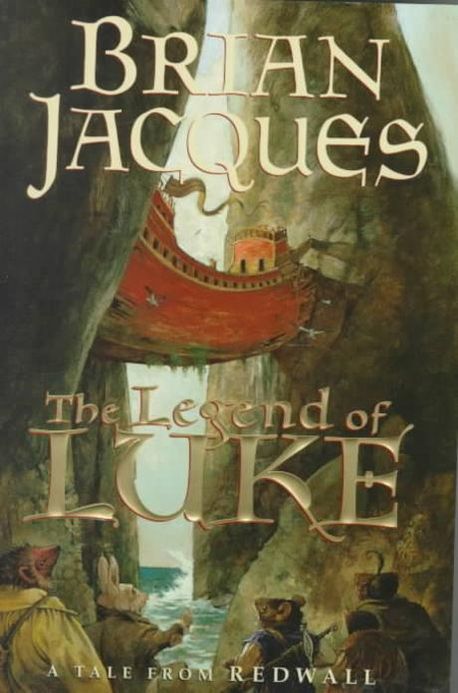 Legend of Luke | Jacques, Brian/ Fangorn (Ilt) - 교보문고