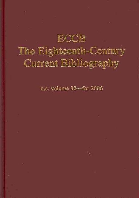 The Eighteenth-Century Current Bibliography V32 | Cope, Kevin L. (EDT) - 교보문고