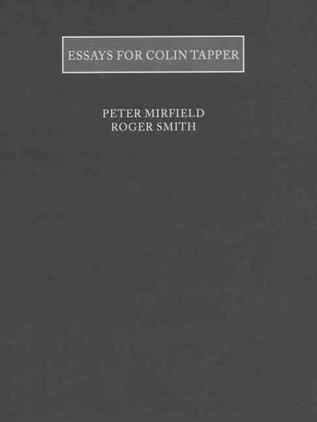 Essays for Colin Tapper | Mirfield, Peter (EDT)/ Smith, Roger (EDT) - 교보문고