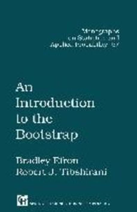 An Introduction to the Bootstrap | Efron, Bradley/ Tibshirani, Robert J. - 교보문고