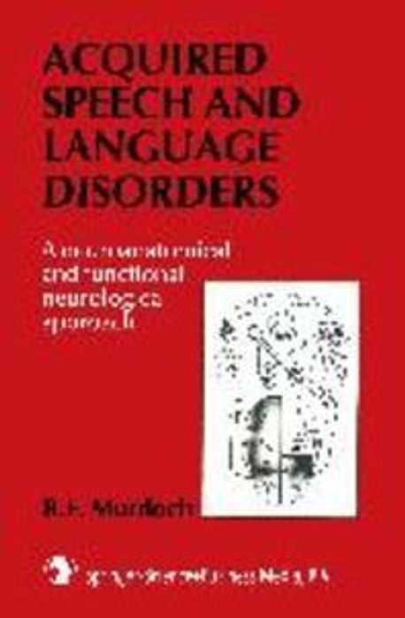Acquired Speech and Language Disorders | Murdoch, Bruce E. - 교보문고