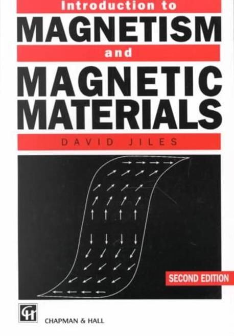 Introduction to Magnetism and Magnetic Materials | Jiles, David - 교보문고