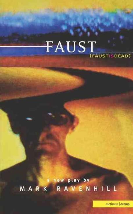 Faust | Ravenhill, Mark - 교보문고