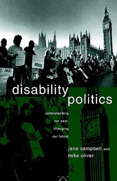Disability Politics | Campbell, Jane/ Oliver/ Oliver, Michael - 교보문고