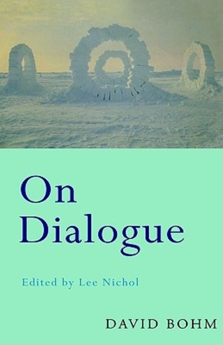On Dialogue | Bohm, David - 교보문고