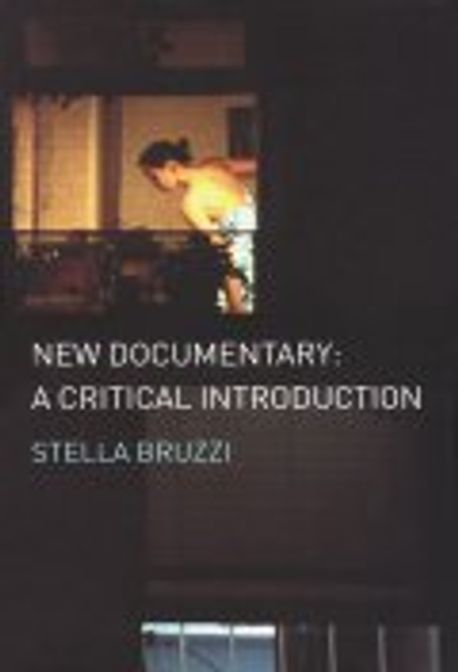 New Documentary : A Critical Introduction | Bruzzi, Stella - 교보문고