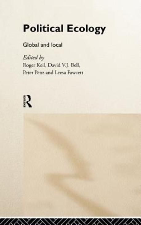 Political Ecology | Keil, Roger (EDT)/ Fawcett, Leesa (EDT)/ Penz, Pet ...
