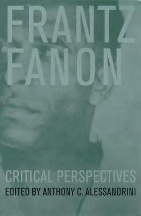 Frantz Fanon | Alessandrini, Anthony (Edt) - 교보문고