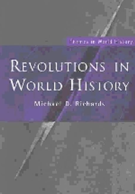 Revolutions in World History | Michael D. (Sweet Briar College ...