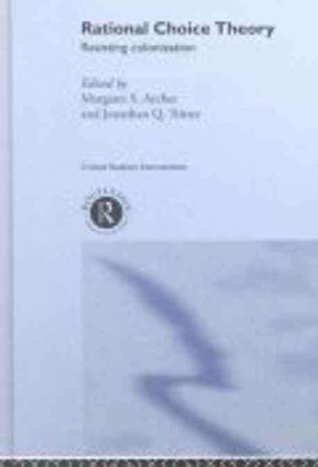 Rational Choice Theory | Archer, Margaret S. (EDT)/ Tritter, Jonathon Q ...