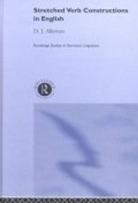 Stretched Verb Constructions in English | Allerton, D. J. - 교보문고