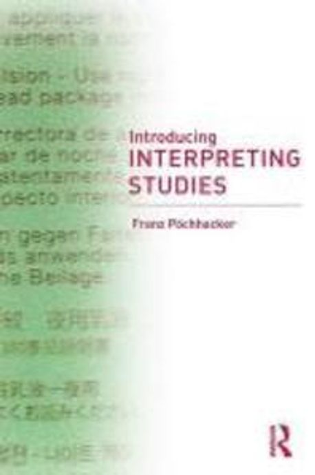 Introducing Interpreting Studies | Pochhacker, Franz - 교보문고
