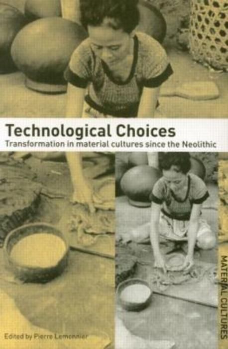 Technological Choices | Lemonnier, P./Lemonnier, Pierre/ - 교보문고
