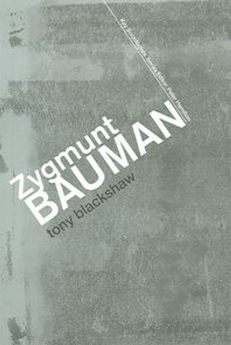 Zygmunt Bauman | Tony (Sheffield Hallam University, UK) Blackshaw - 교보문고