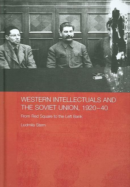 Western Intellectuals and the Soviet Union, 1920-40 | Stern, Ludmila - 교보문고