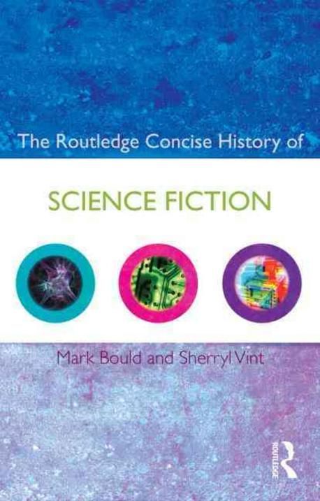 The Routledge Concise History of Science Fiction | Mark Bould - 교보문고