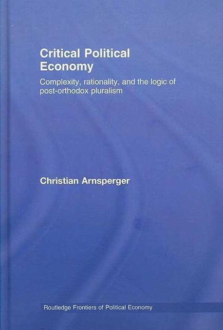 Critical Political Economy | Arnsperger, Christian/ Colander, David ...