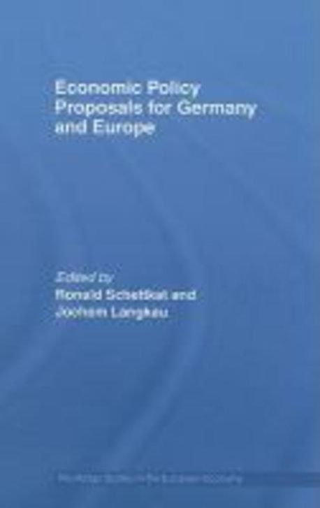 Economic Policy Proposals for Germany and Europe | Schettkat, Ronal - 교보문고