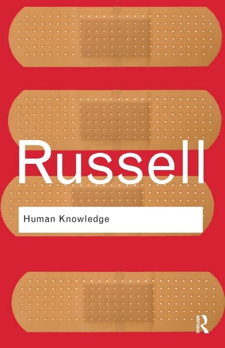 Human Knowledge | Russell, Bertrand - 교보문고