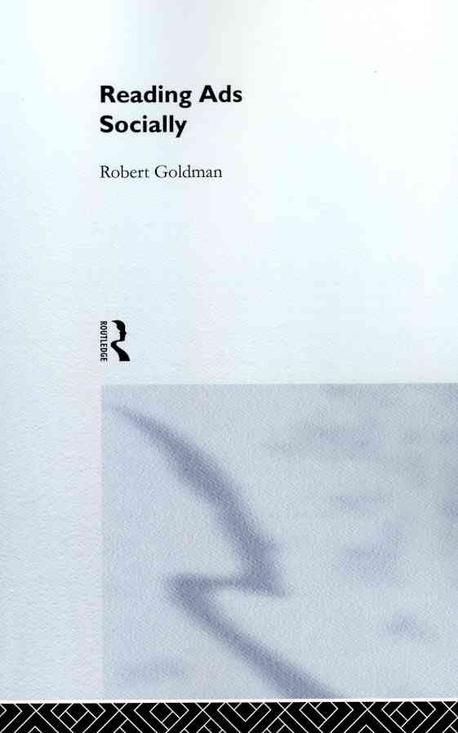 Reading Ads Socially | Goldman, Robert - 교보문고
