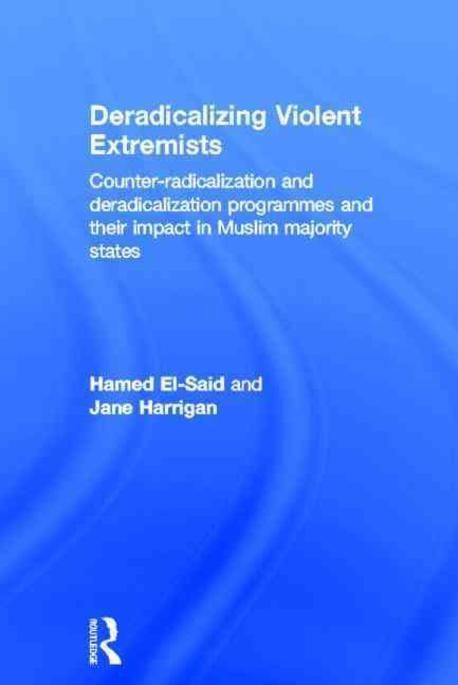 Deradicalising Violent Extremists | El-Said, Hamed - 교보문고
