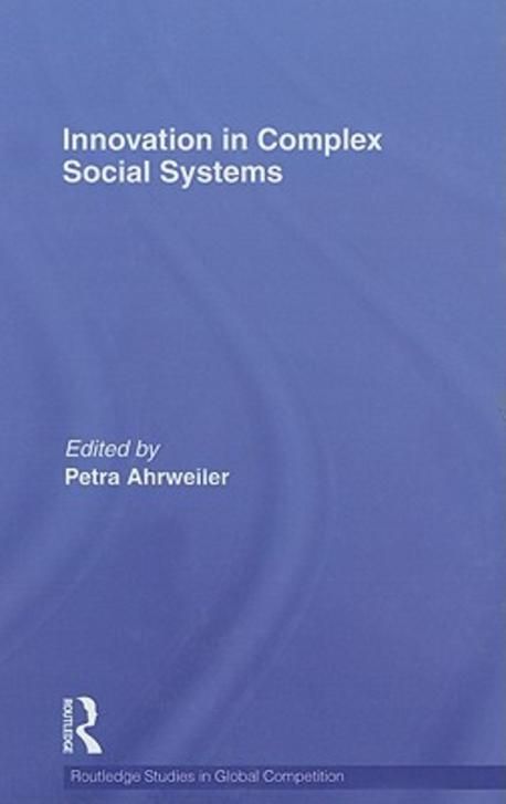 Innovation in Complex Social Systems | Ahrweiler, Petra - 교보문고