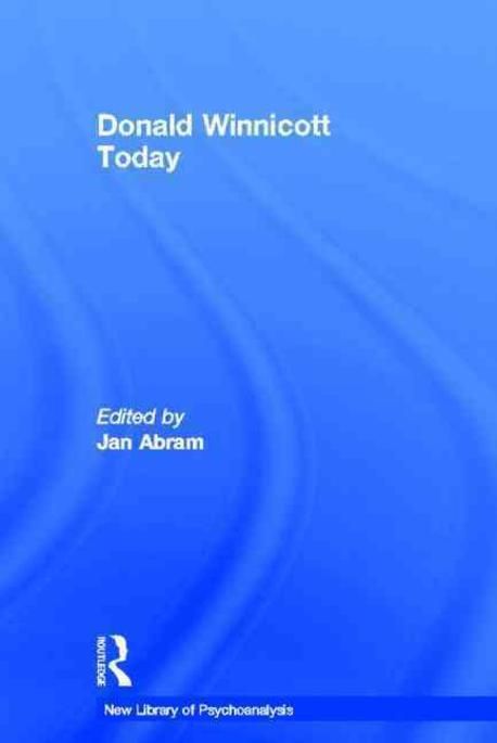 Donald Winnicott Today | Abram, Jan - 교보문고