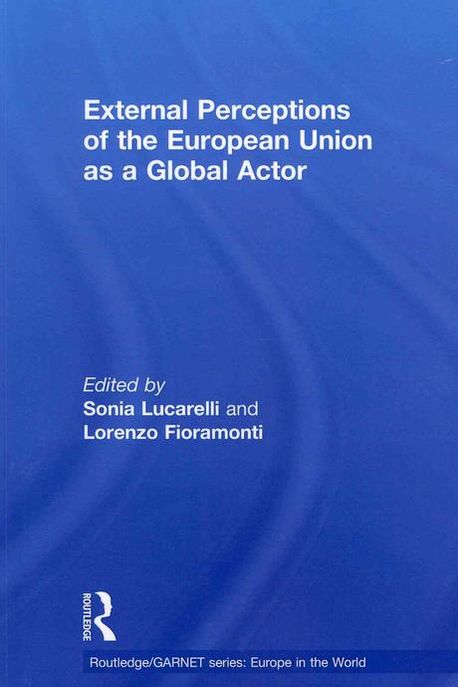 External Perceptions of the European Union as a Global Actor | - 교보문고