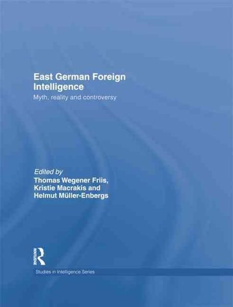East German Foreign Intelligence | Friis, Thomas Wegener (EDT) - 교보문고