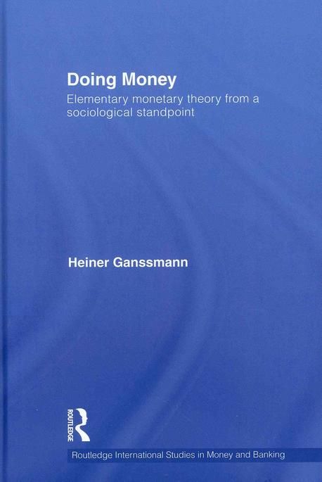 Doing Money | Ganssmann, Heiner - 교보문고
