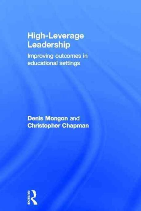High-Leverage Leadership | Mongon, Denis - 교보문고