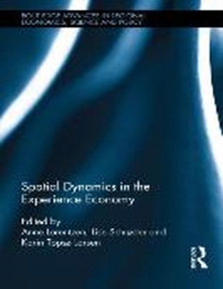 Spatial Dynamics in the Experience Economy | Lorentzen, Anne - 교보문고
