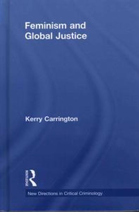 Feminism and Global Justice | Carrington, Kerry - 교보문고