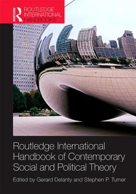 Routledge International Handbook of Contemporary Social and Political Theory | Gerard Delanty ...