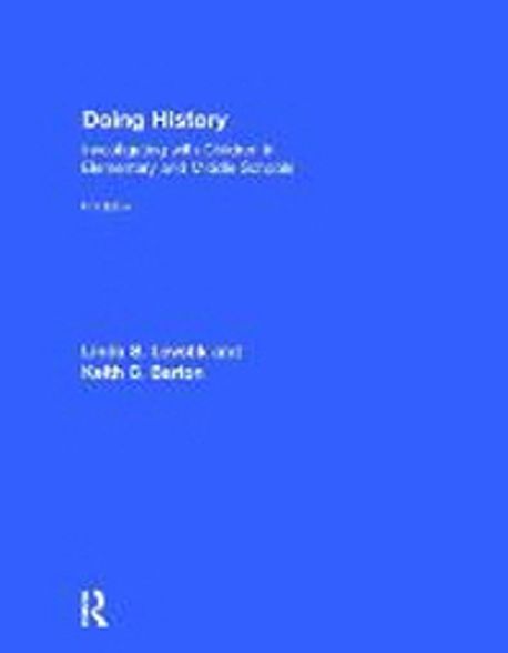 Doing History | Levstik, Linda S. - 교보문고