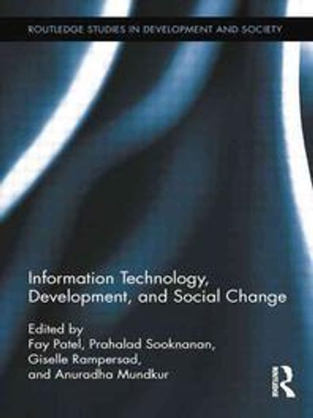 Information Technology, Development, and Social Change | Patel, Fay - 교보문고