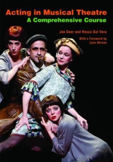 Acting in Musical Theatre : A Comprehensive Course | Deer, Joe/ Dal ...