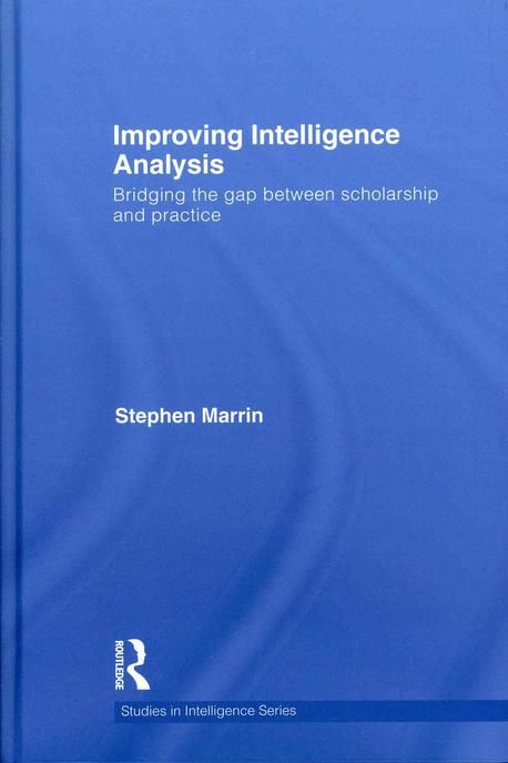 Improving Intelligence Analysis | Marrin, Stephen - 교보문고