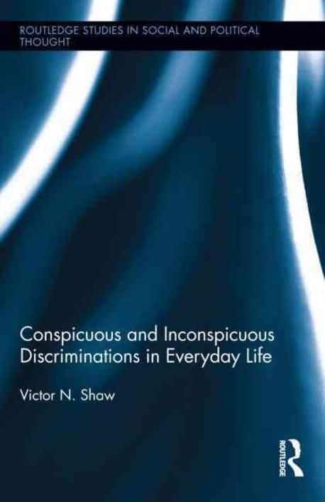 Conspicuous and Inconspicuous Discriminations in Everyday Life | Shaw ...