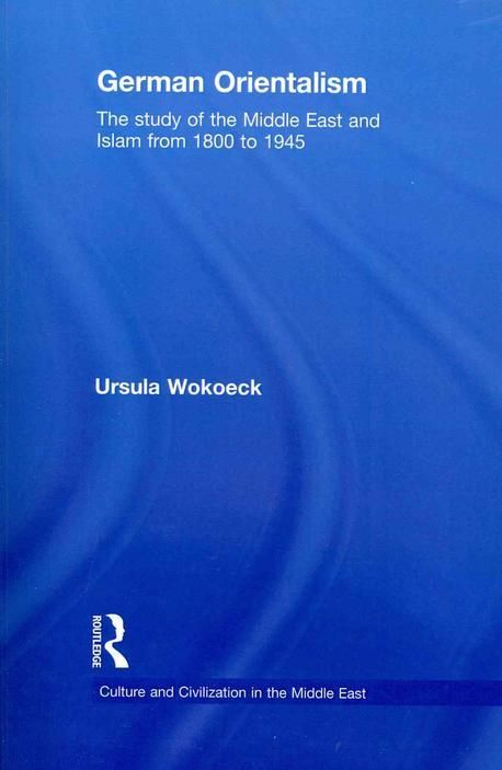 German Orientalism | Ursula Wokoeck - 교보문고