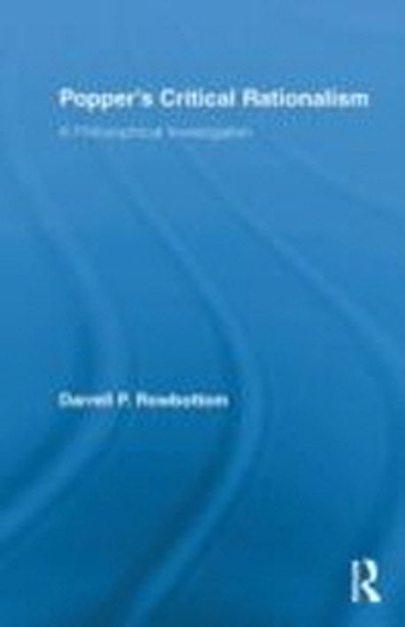 Popper's Critical Rationalism | Rowbottom, Darrell - 교보문고