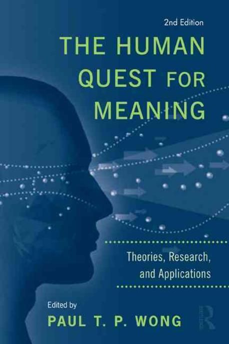 The Human Quest for Meaning | Wong, Paul T. P. - 교보문고
