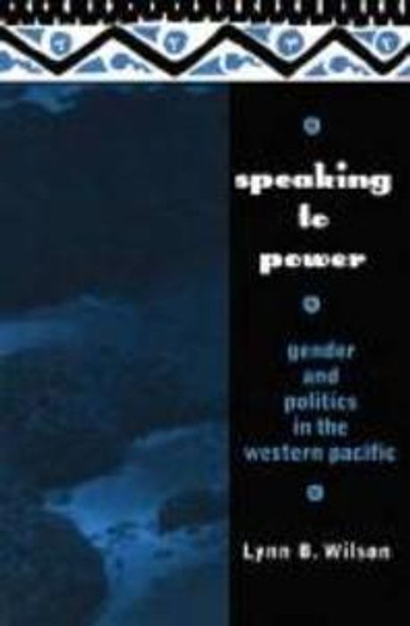 Speaking to Power | Wilson, Lynn - 교보문고