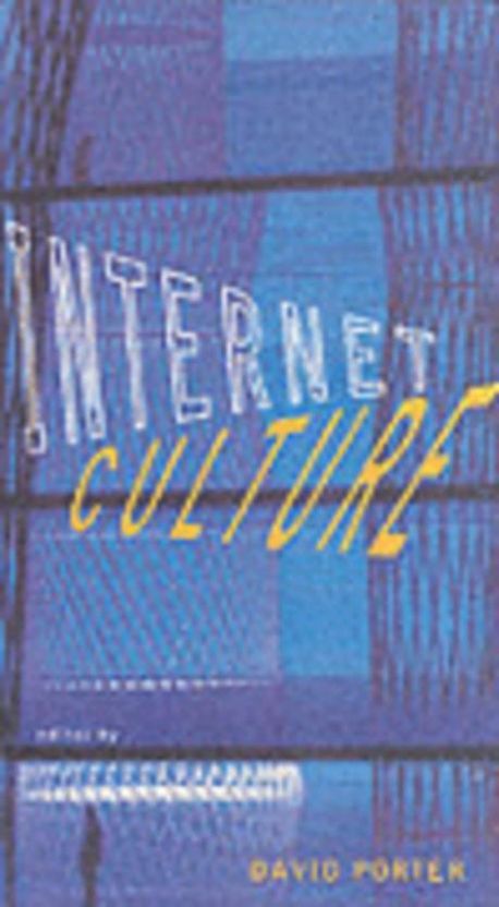 Internet Culture | Porter, David (Edt) - 교보문고